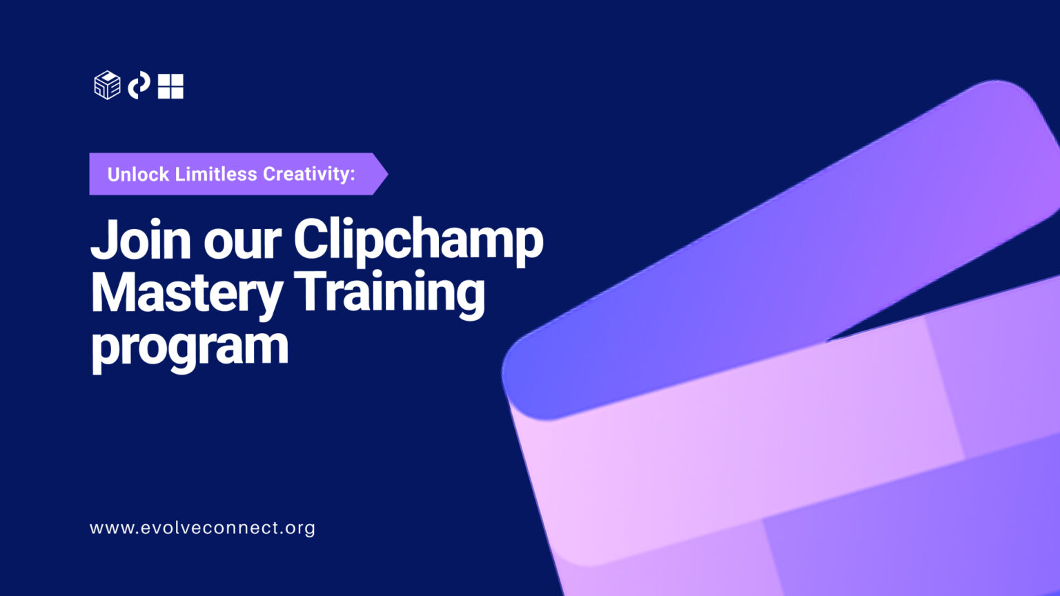 Clipchamp Module - Evolve Connect
