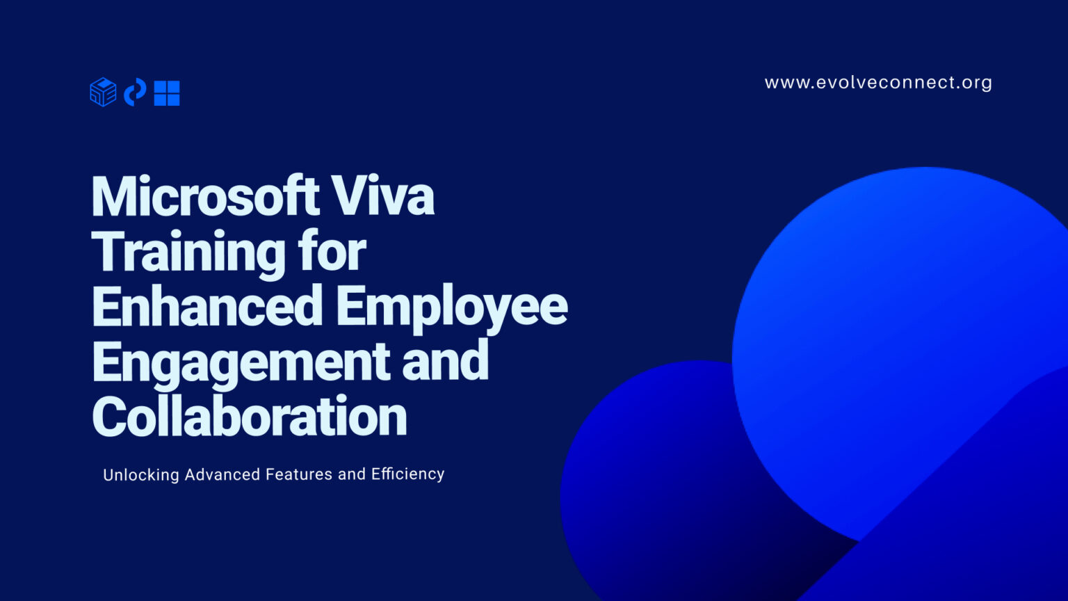 Microsoft Viva - Evolve Connect