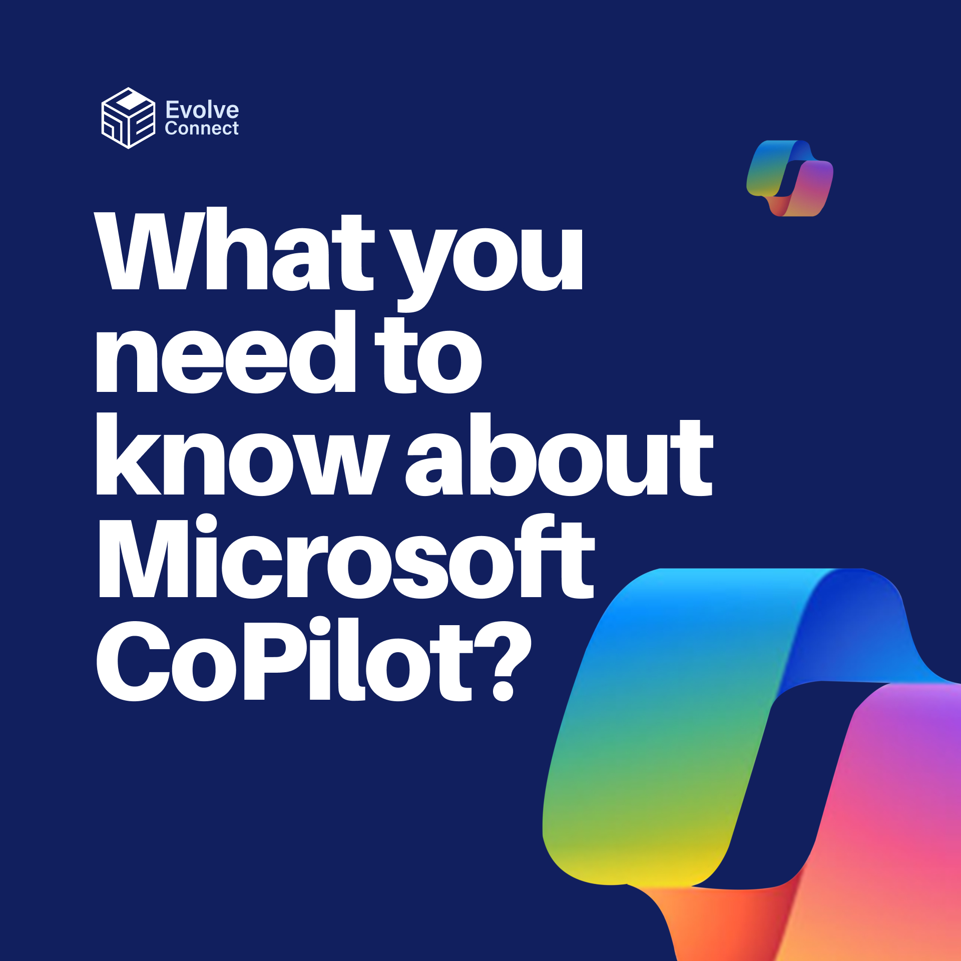 FAQs about Microsoft CoPilot - Evolve Connect