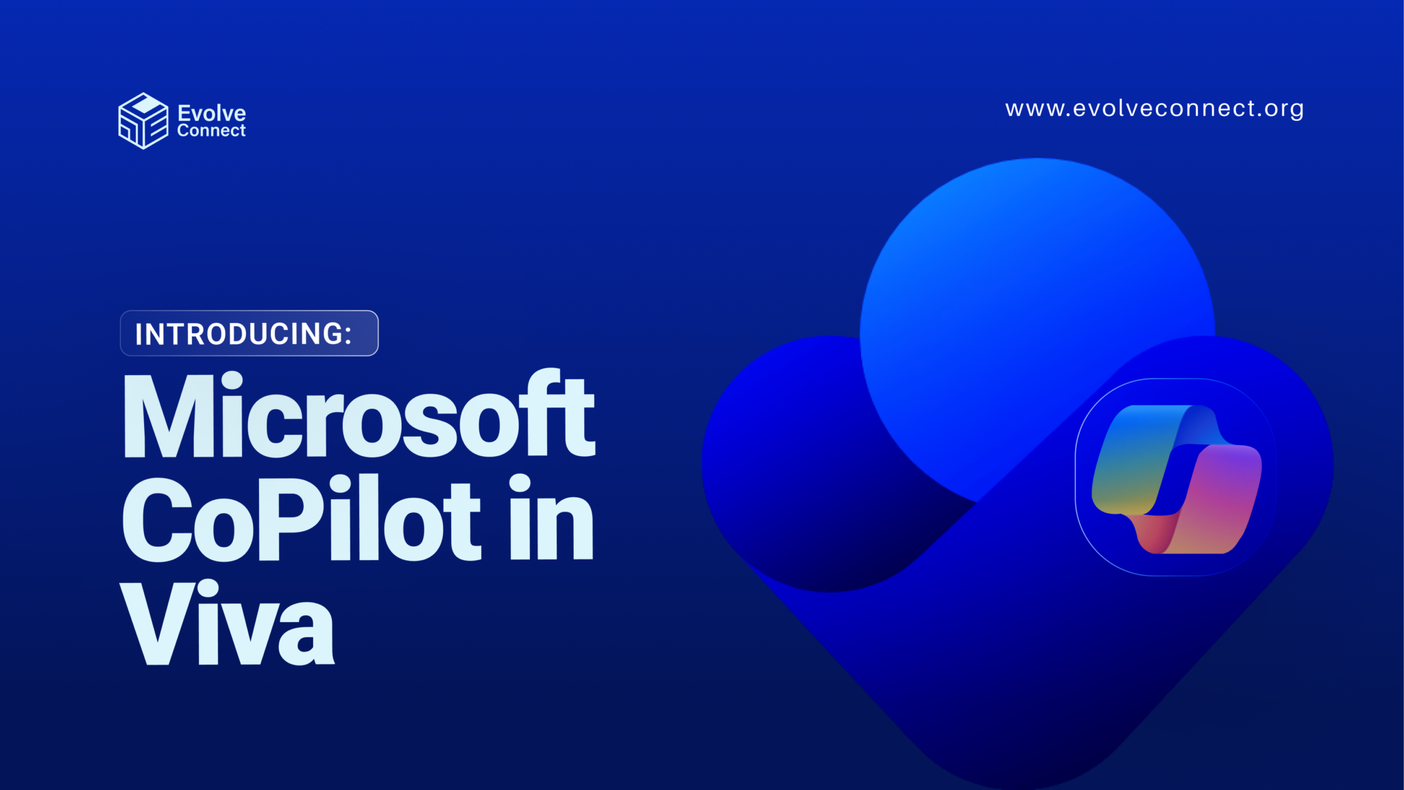 Introducing Microsoft CoPilot in Viva - Evolve Connect