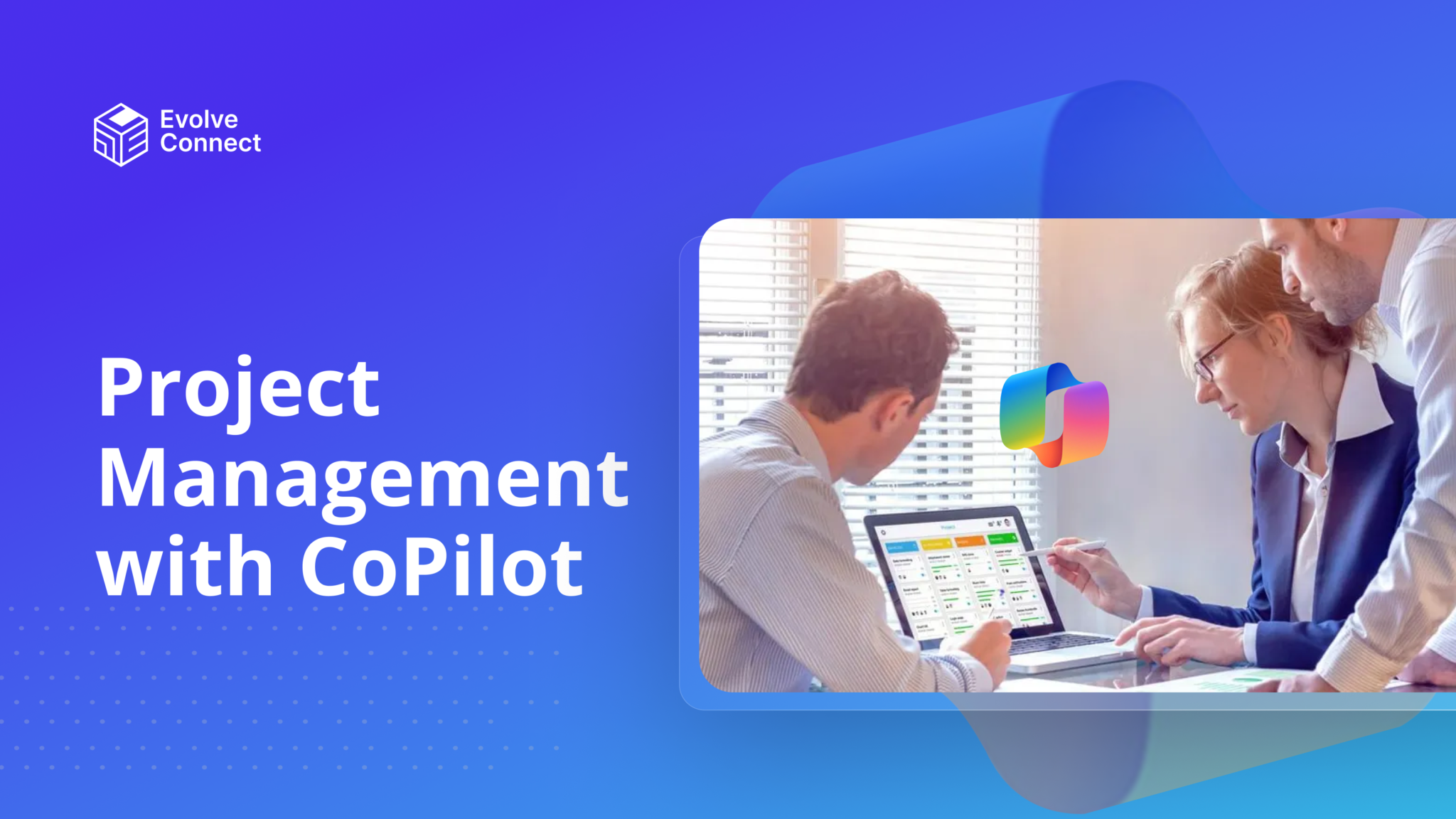 Project Management with Copilot - Evolve Connect