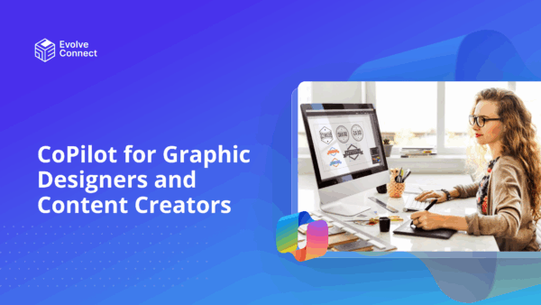 CoPilot for Graphic Designers and Content Creators - Evolve Connect